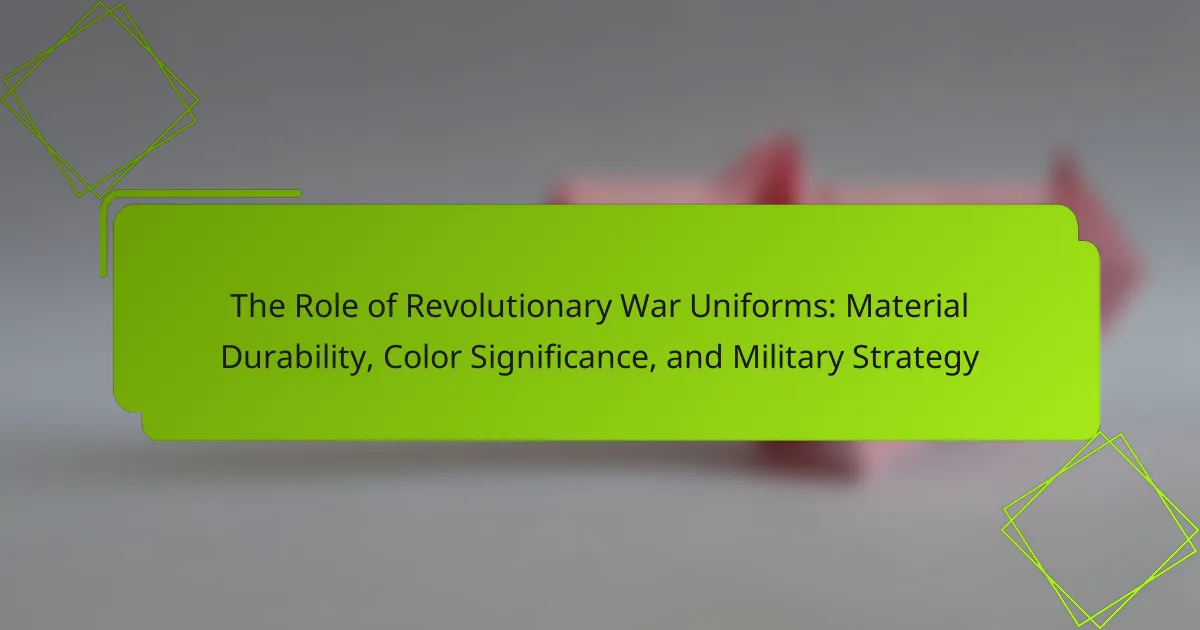 The Role of Revolutionary War Uniforms: Material Durability, Color ...